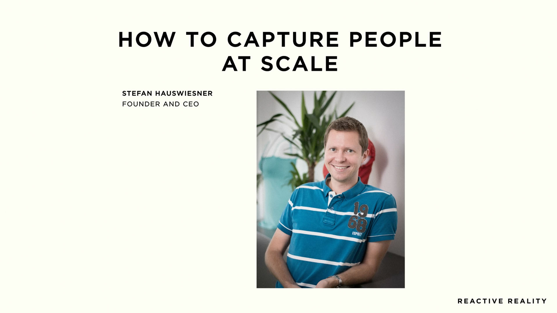 Virtual Fit Series 1.0: How to Capture People at Scale - Reactive Reality